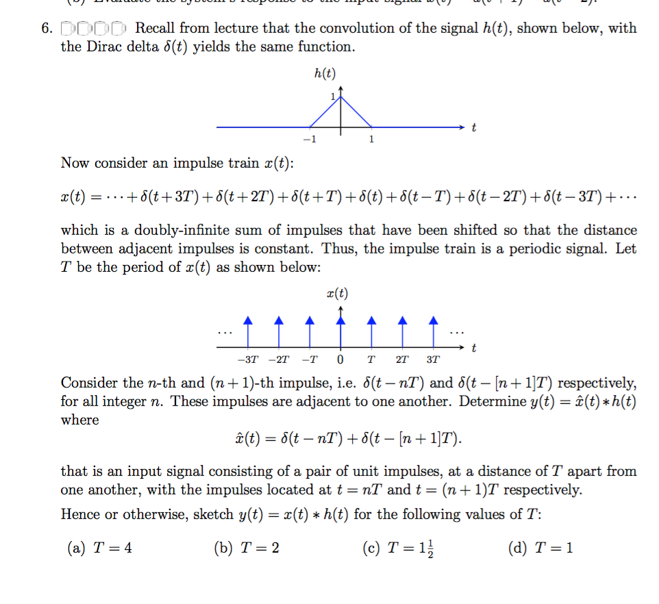 Solved 6. DDDD Recall from lecture that the convolution of | Chegg.com