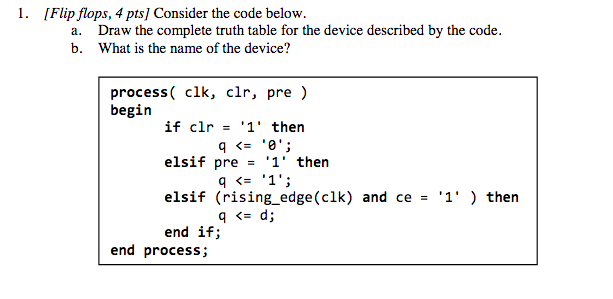 Solved 1. [Flip flops, 4 pts] Consider the code below. a. b. | Chegg.com