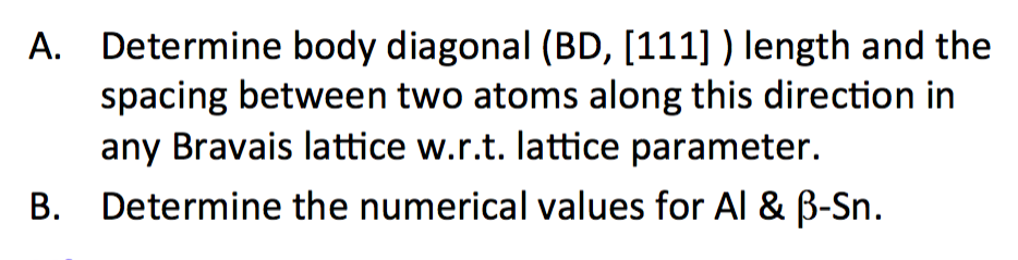 Solved Determine body diagonal (BD, [111]) length and the | Chegg.com
