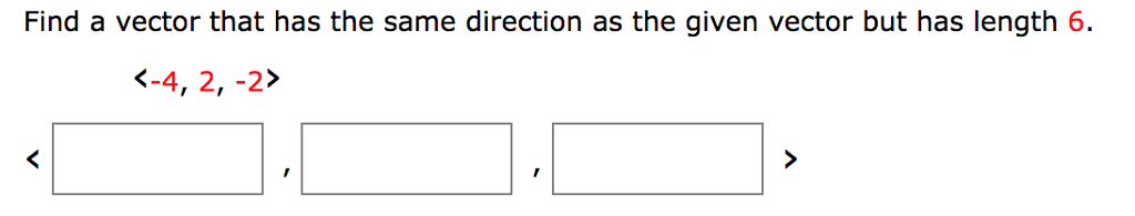 Solved Find a vector that has the same direction as the | Chegg.com