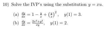 Solved 10) Solve the IVP's using the substitution y- (b) me | Chegg.com