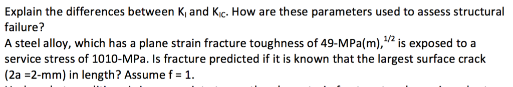 Solved Explain the differences between K, and Kic. How are | Chegg.com