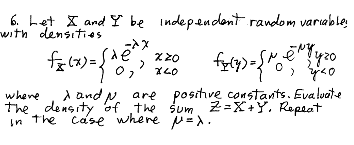 Solved 6. Let X and Y be independent random variable with | Chegg.com