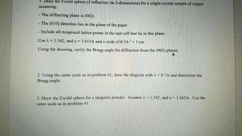 Draw the sphere of reflection (in 2-dimensions) for | Chegg.com