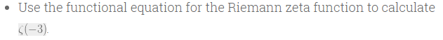 Solved Use the functional equation for the Riemann zeta | Chegg.com