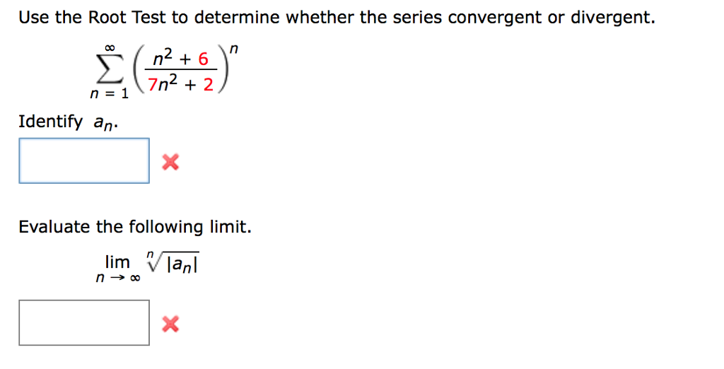 Solved Use the Root Test to determine whether the series | Chegg.com