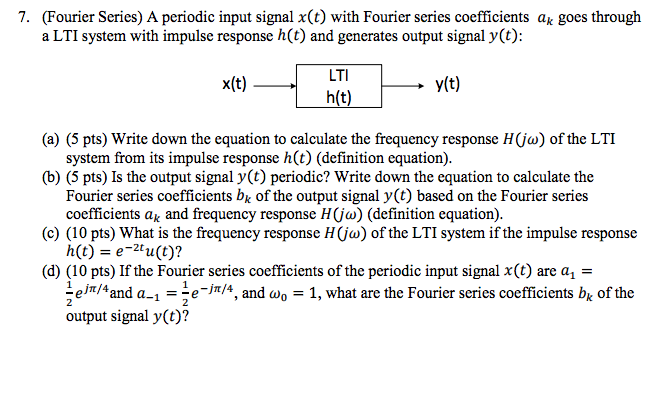 Solved (Fourier Series) A periodic input signal x(t) with | Chegg.com