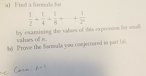 Solved a) Find a formula for 2n by examining the values of | Chegg.com