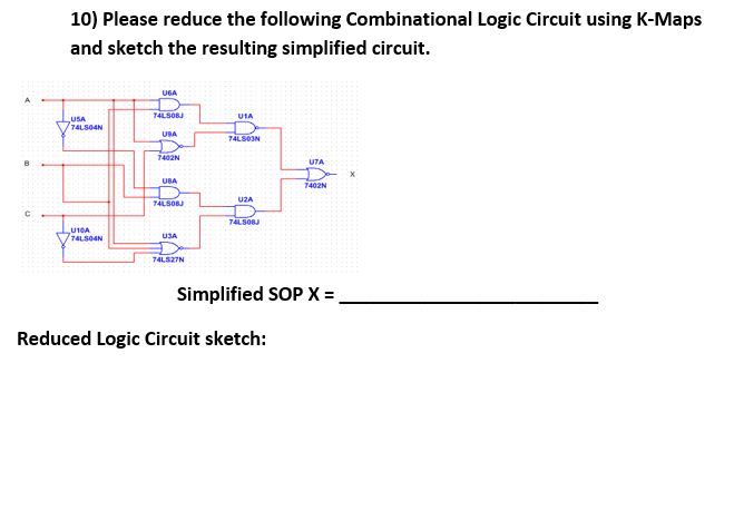 Solved 10) Please reduce the following Combinational Logic | Chegg.com