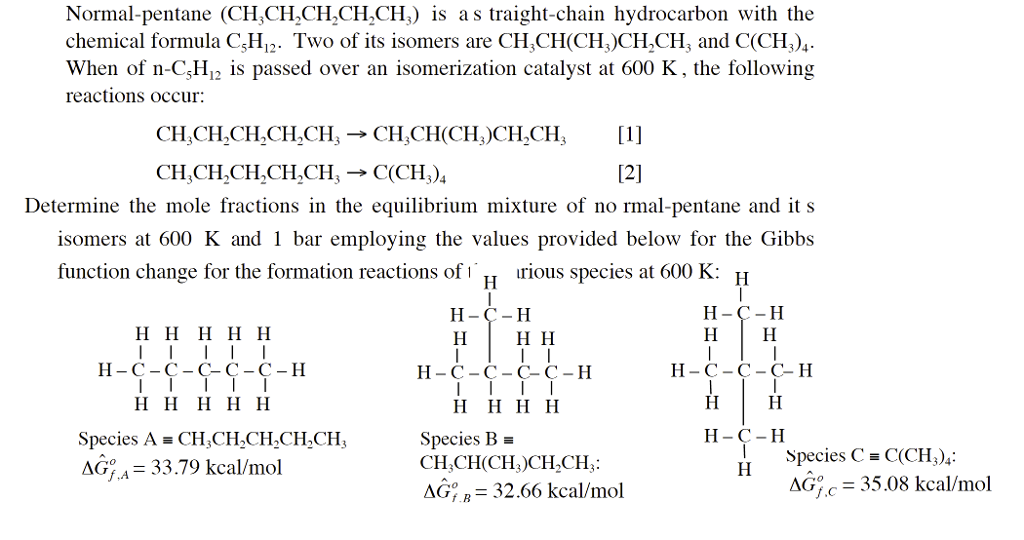 Solved Normal-pentane (CH CH,CH2CH^CH) is a s traight-chain | Chegg.com