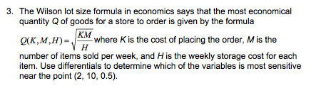 Solved 3. The Wilson lot size formula in economics says that | Chegg.com