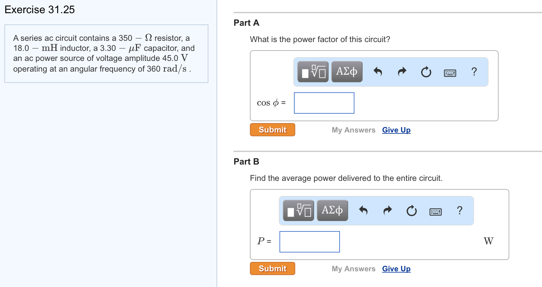 Solved Exercise 31.25 A series ac circuit contains a 350 | Chegg.com