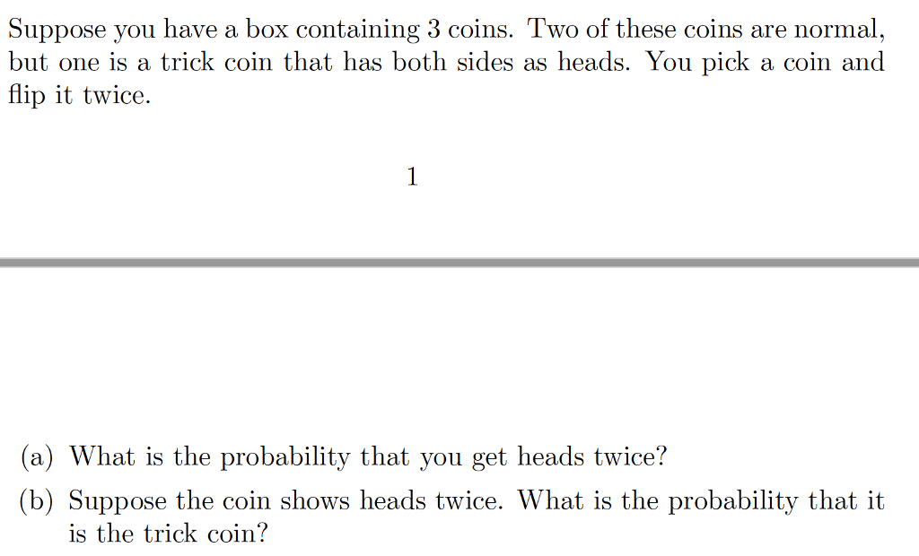 Solved Suppose you have a box containing 3 coins. Two of | Chegg.com