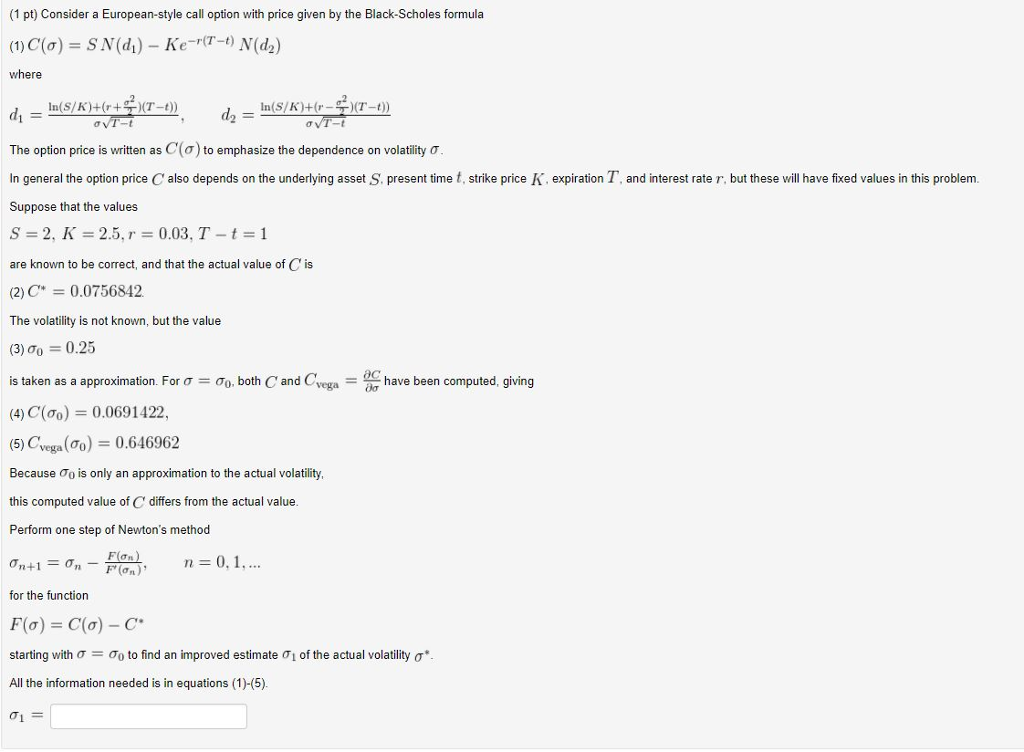 Solved (1 pt) Consider a European-style call option with | Chegg.com