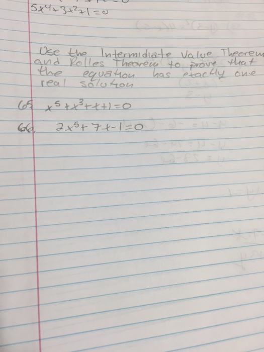 Solved Use The Intermediate Value Theorem And Rolles Theorem