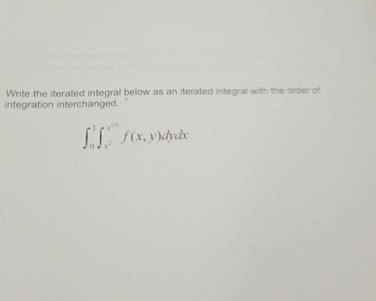 Solved Write the iterated integral below as an iterated | Chegg.com