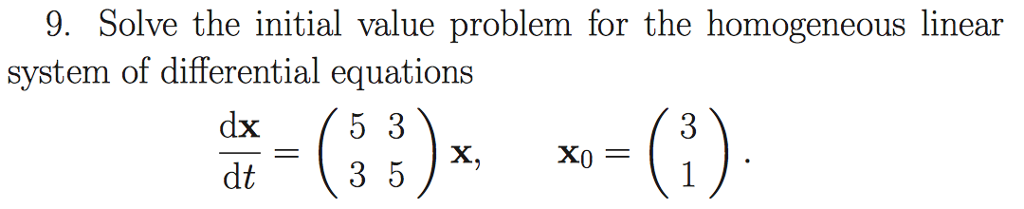 Solved 9. Solve the initial value problem for the | Chegg.com