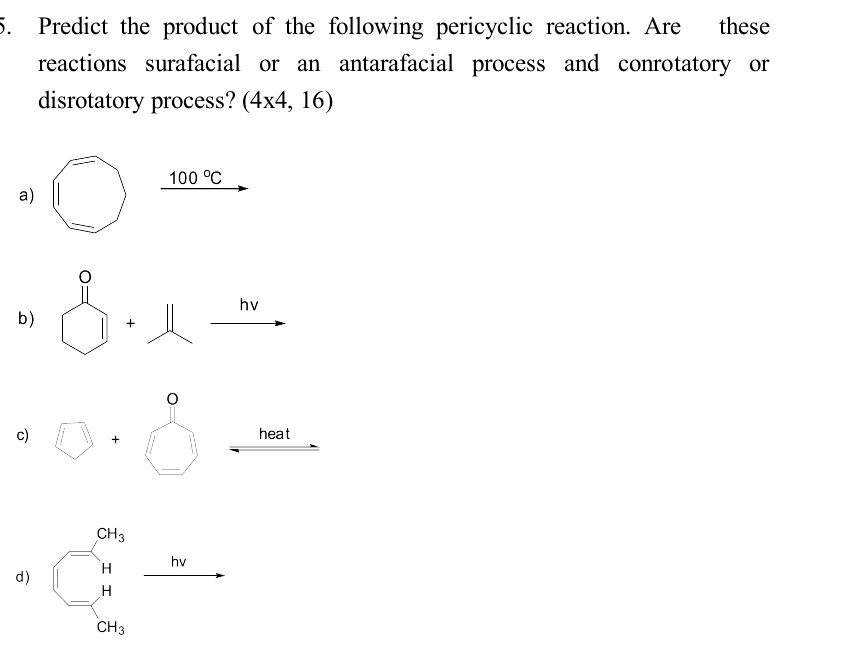 Solved Predict the product of the following pericyclic | Chegg.com