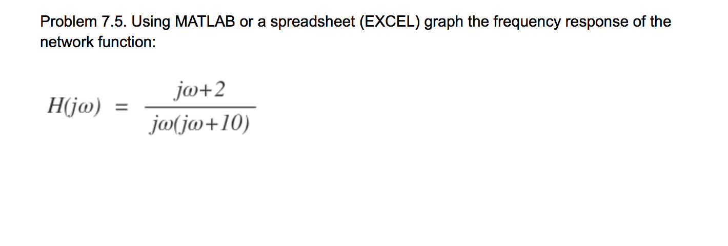 Solved Using MATLAB or a spreadsheet (EXCEL) graph the | Chegg.com