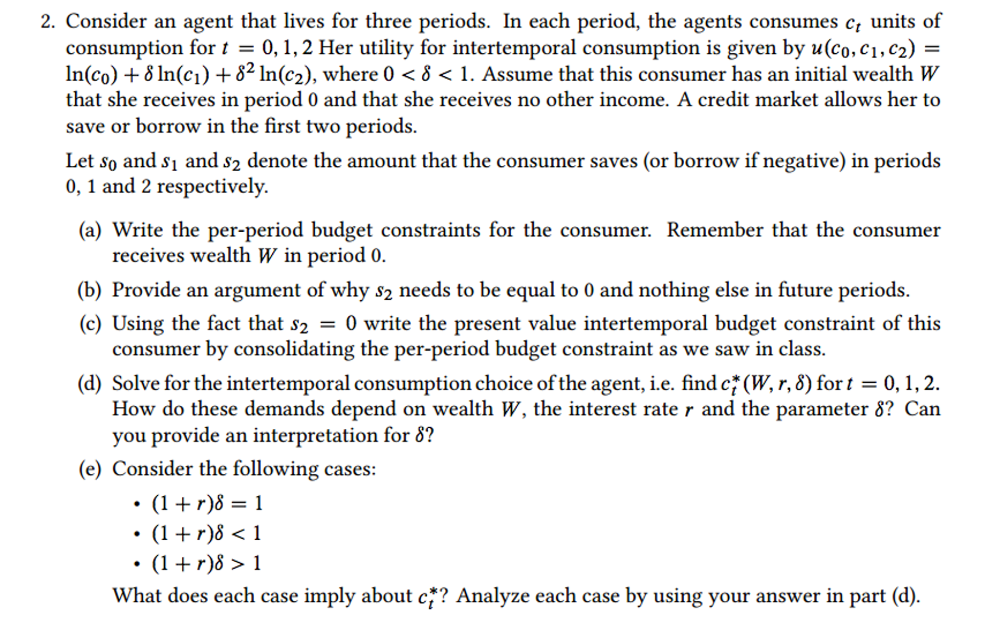 Solved Consider An Agent That Lives For Three Periods In Chegg solved-consider-an-agent-that-lives-for-three-periods-in-chegg