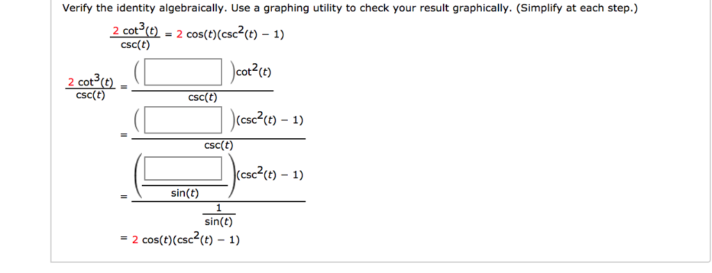 Solved Verify the identity algebraically. Use a graphing | Chegg.com