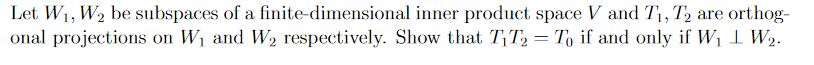 Solved Let W, W2 be subspaces of a finite-dimensional inner | Chegg.com