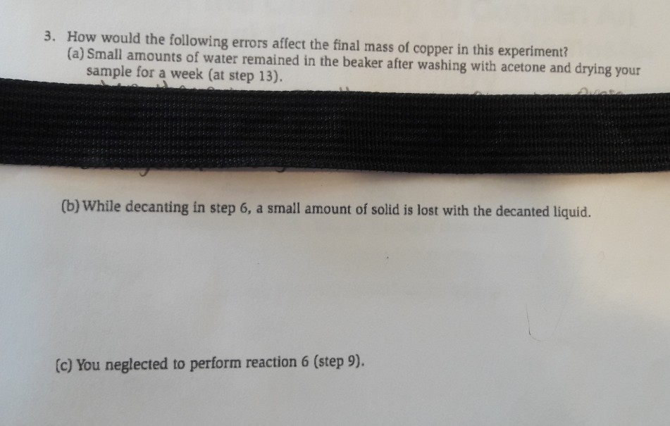 How would the following errors affect the final mass | Chegg.com