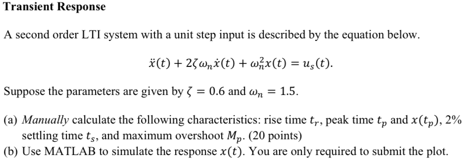 Solved Transient Response A second order LTI system with a | Chegg.com