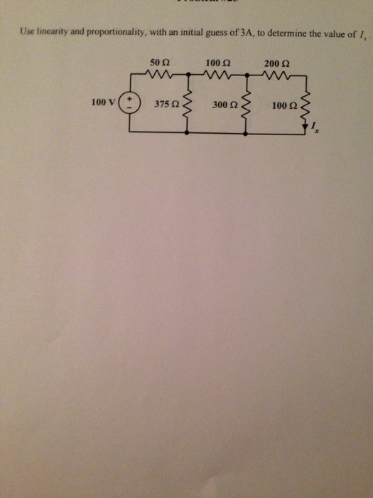 Solved Use linearity and proportionality, with an initial | Chegg.com