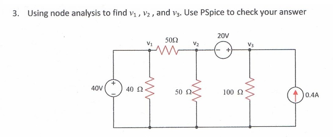 Solved Using node analysis to find v1,v2, and v3. Use PSpice | Chegg.com