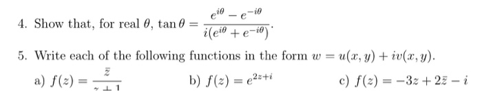 Solved Show that, for real theta, tan theta = e^i theta - | Chegg.com