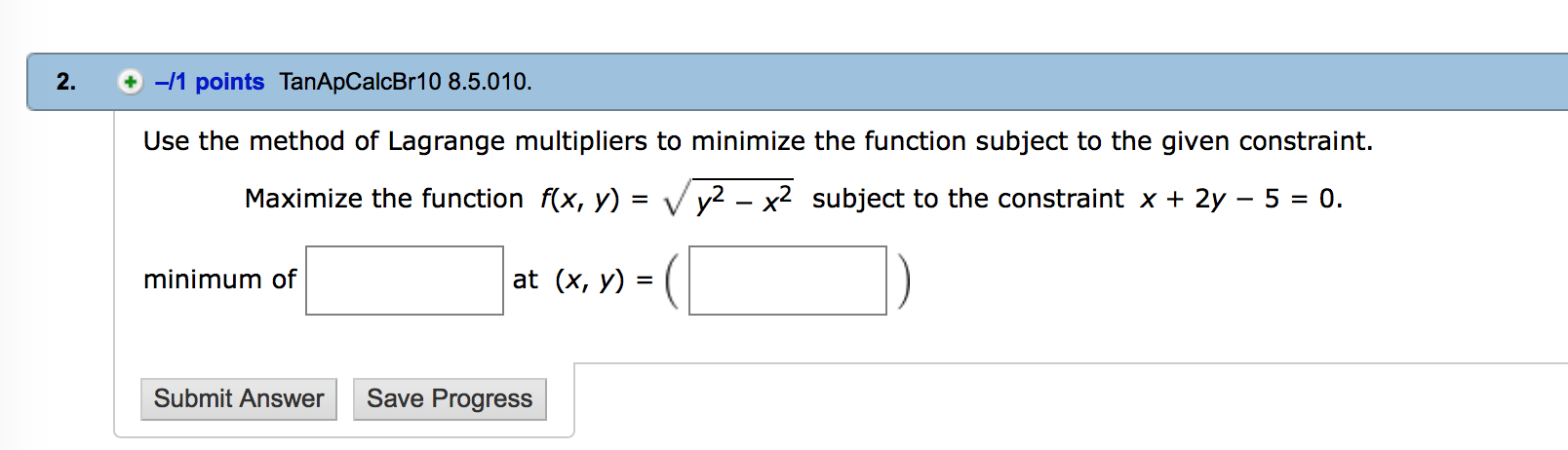 Solved Use the method of Lagrange multipliers to minimize | Chegg.com