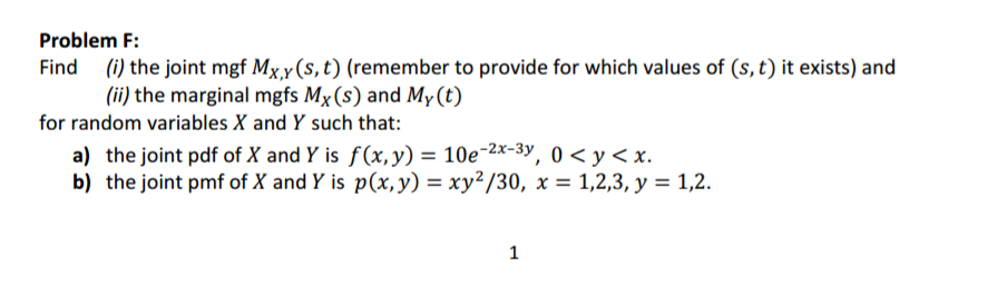 Solved Find (i) the joint mgf M_X, Y(s, t) (remember to | Chegg.com