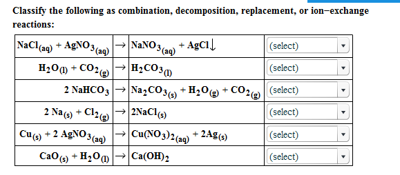 Solved Classify the following as combination, decomposition, | Chegg.com