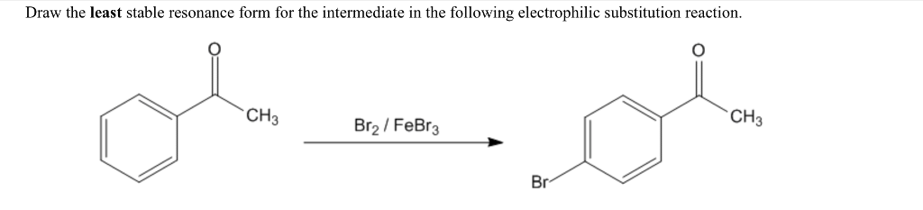 Solved Draw the least stable resonance form for the | Chegg.com