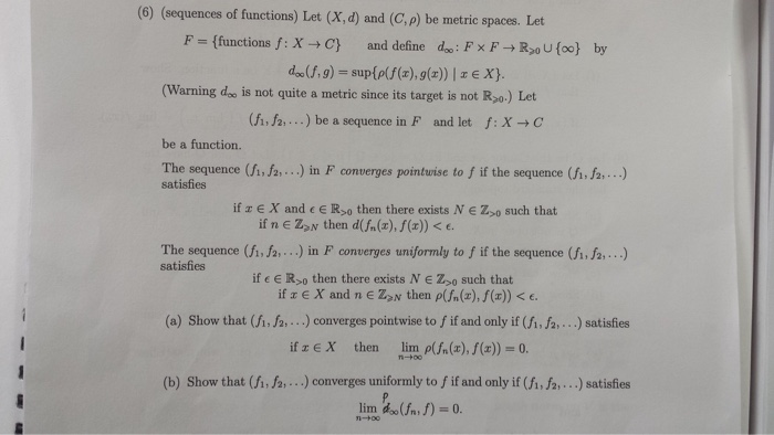 Solved (6) (sequences of functions) Let (X, d) and (C,p) be | Chegg.com