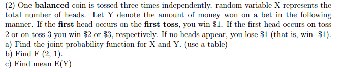 Solved One balanced coin is tossed three times | Chegg.com