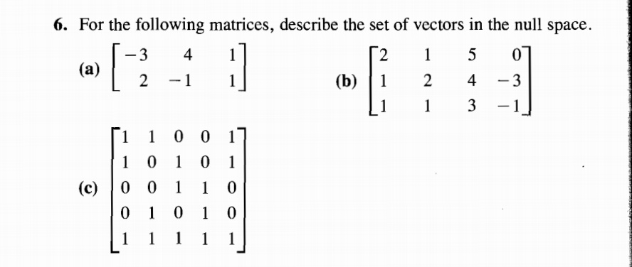 Solved 6. For the following matrices, describe the set of | Chegg.com