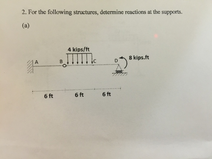 Solved For the Following structures, determine reactions at | Chegg.com
