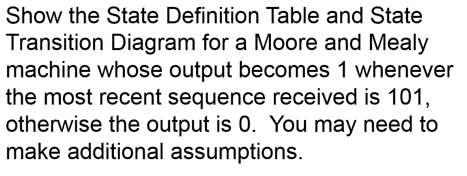 Solved Show the State Definition Table and State Transition | Chegg.com