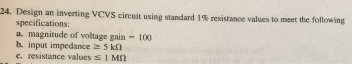 Solved Design an inverting VCVS circuit using standard 1% | Chegg.com