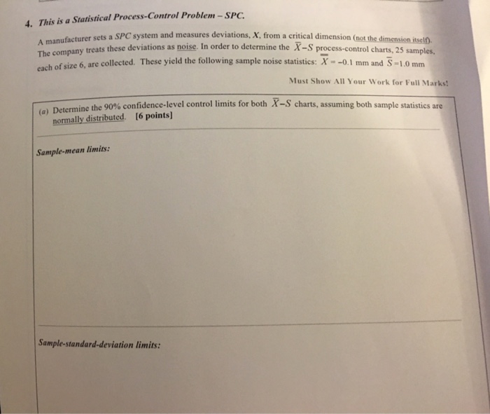 Solved 4. This is a Statistical Process-Control Problem -SPC | Chegg.com