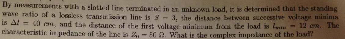 Solved By measurements with a slotted line terminated in an | Chegg.com