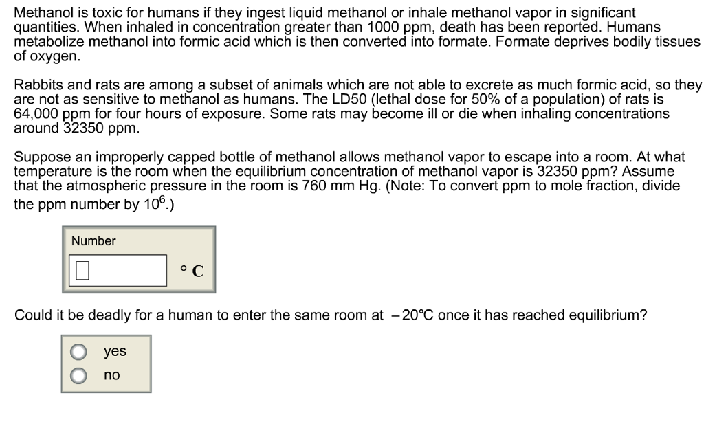 Methanol is toxic for humans if they ingest liquid | Chegg.com