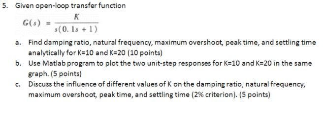 Solved 5. Given open-loop transfer function s(0. s 1) a. | Chegg.com