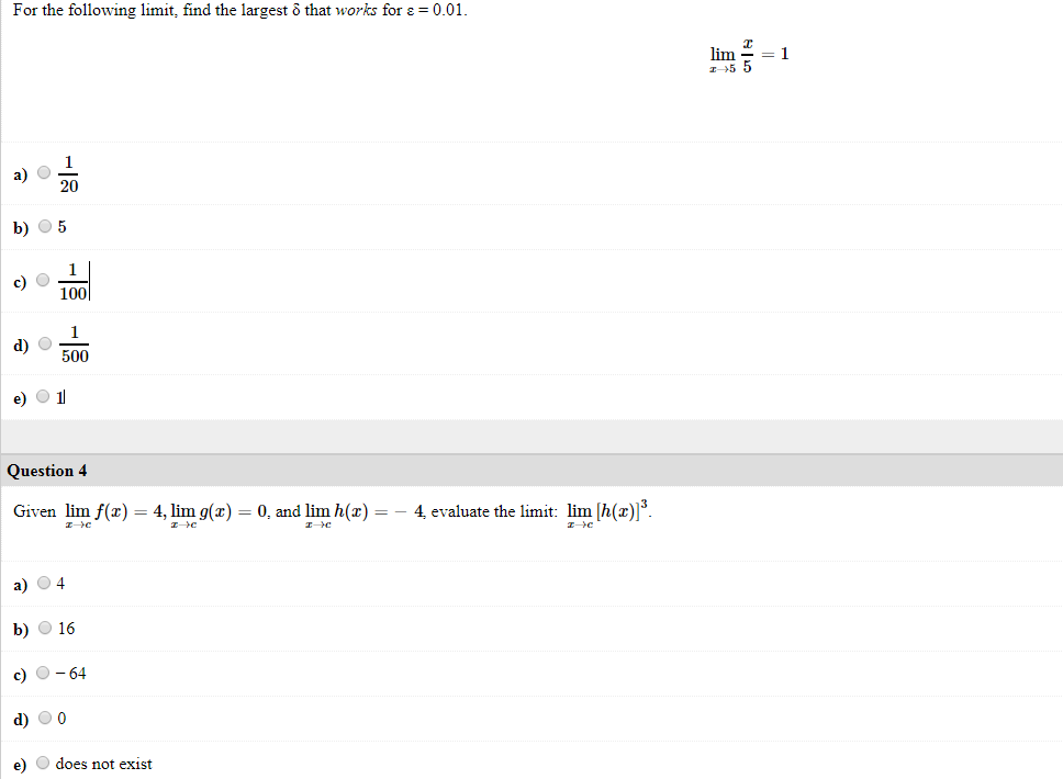 Solved For the following limit, find the largest δ that | Chegg.com