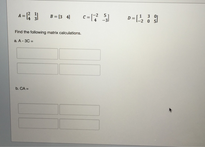 Solved Find the following matrix calculations. | Chegg.com