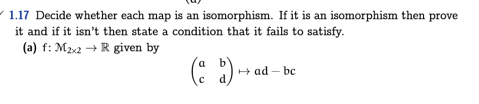 Solved 1.17 Decide whether each map is an isomorphism. If it | Chegg.com