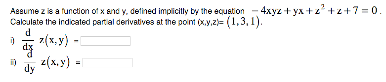 Solved Assume z is a function of x and y, defined implicitly | Chegg.com