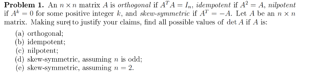 Solved An n times n matrix A is orthogonal if A^T A = I_n, | Chegg.com